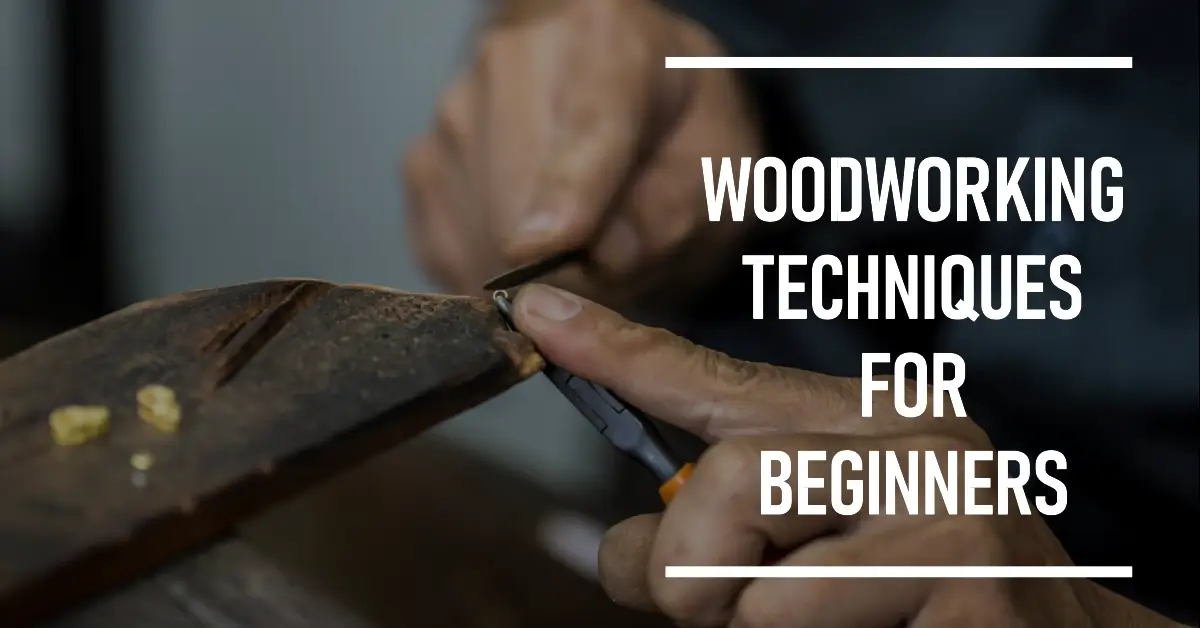 Woodworking Techniques for Beginners - Busy Woodworking